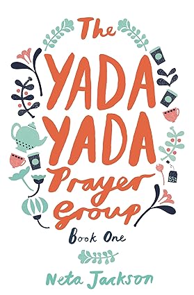 The Yada Yada Prayer Group (Yada Yada Series): Jackson, Neta ...