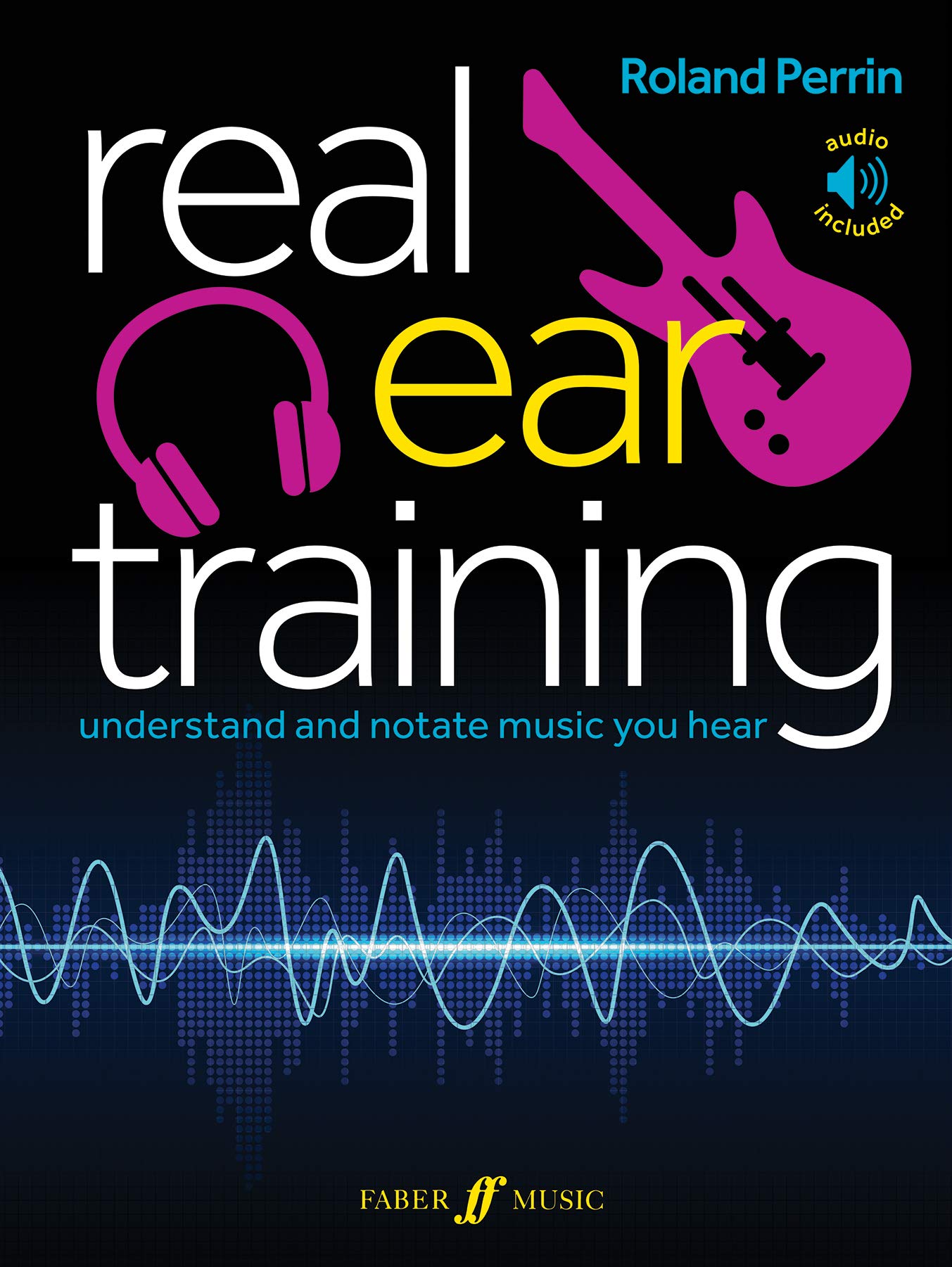 Real Ear Training: Aural Training Music Book, Harmonic Ear Training ...