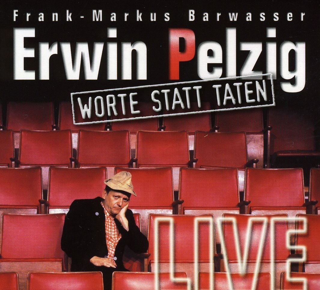 Pelzig, Erwin - Worte Statt Taten - Amazon.com Music