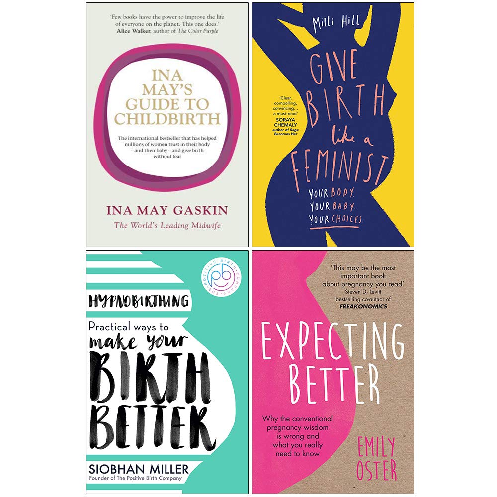 Ina May's Guide to Childbirth, Give Birth Like a Feminist ...