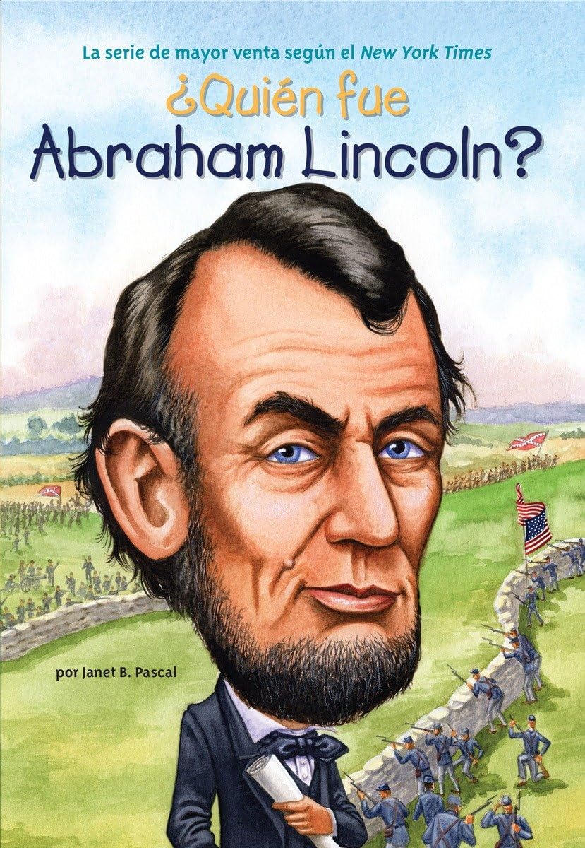 ¿Quién fue Abraham Lincoln? (Who Was...?) (Spanish Edition): Pascal ...