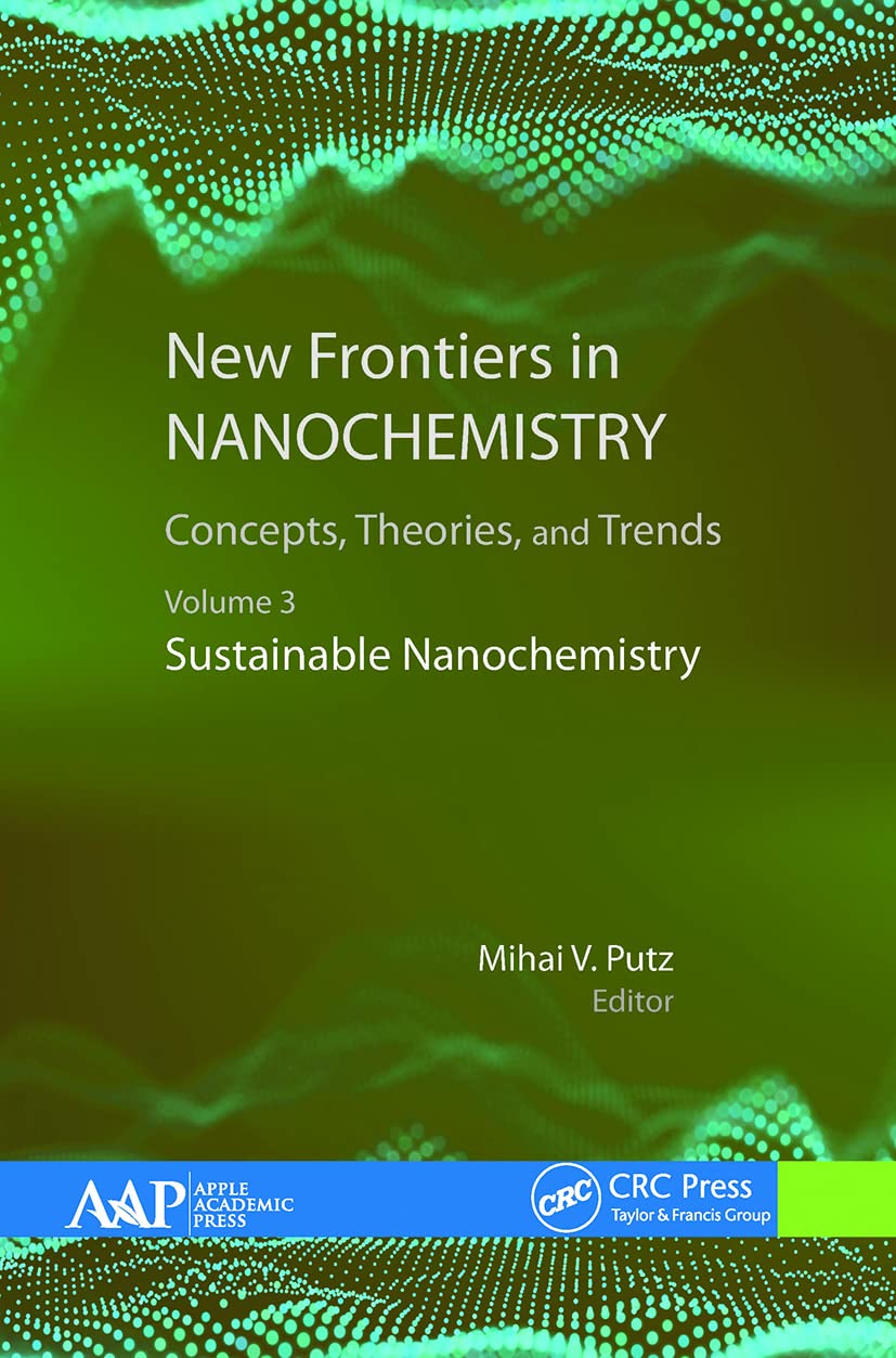 New Frontiers in Nanochemistry: Concepts, Theories, and Trends: Volume ...
