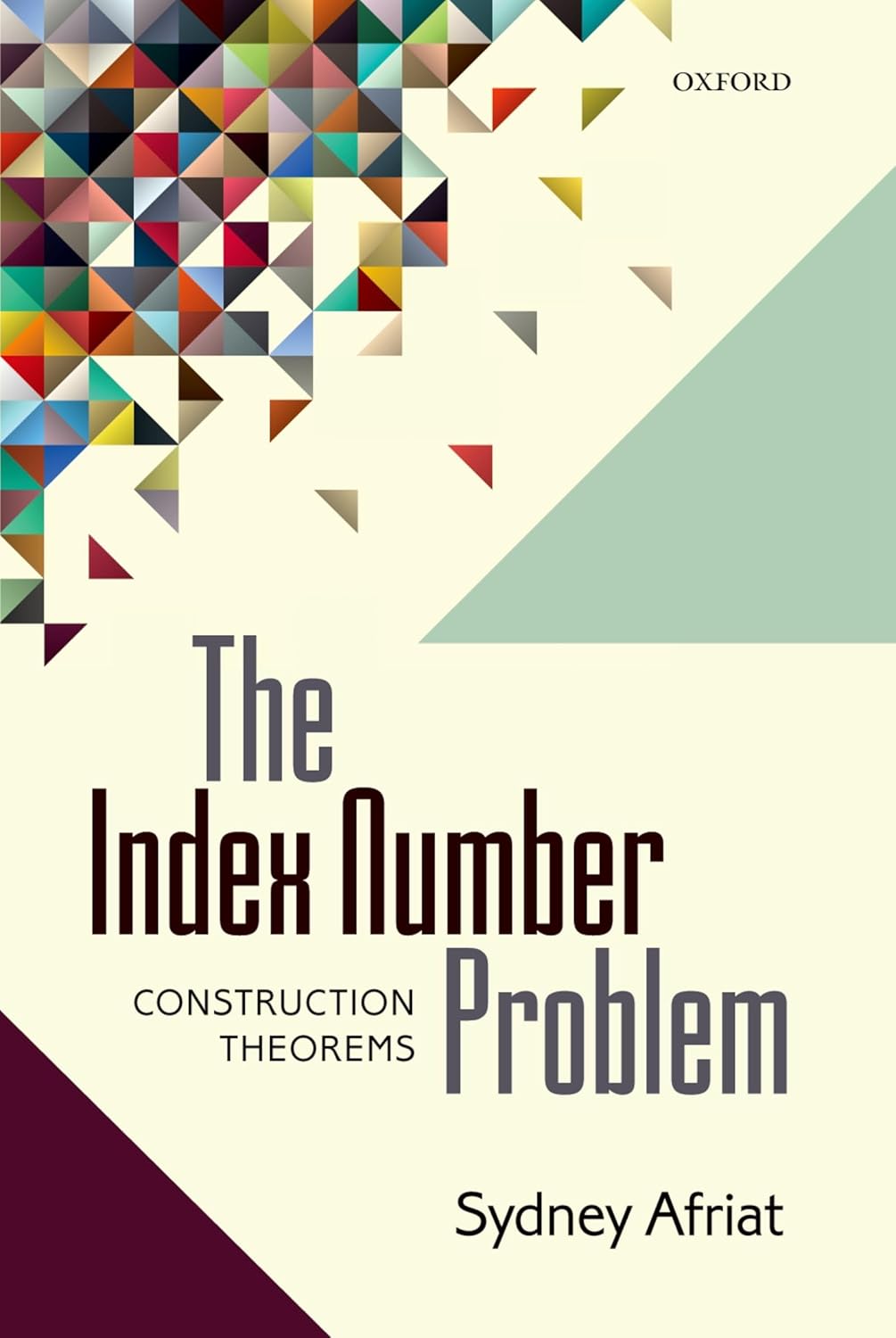 The Index Number Problem: Construction Theorems: Afriat, Sydney ...