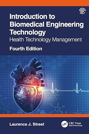 Introduction to Biomedical Engineering Technology, 4th Edition: Health ...