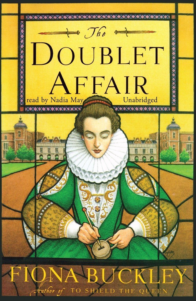 The Doublet Affair (An Ursula Blanchard Mystery at Queen Elizabeth I's ...
