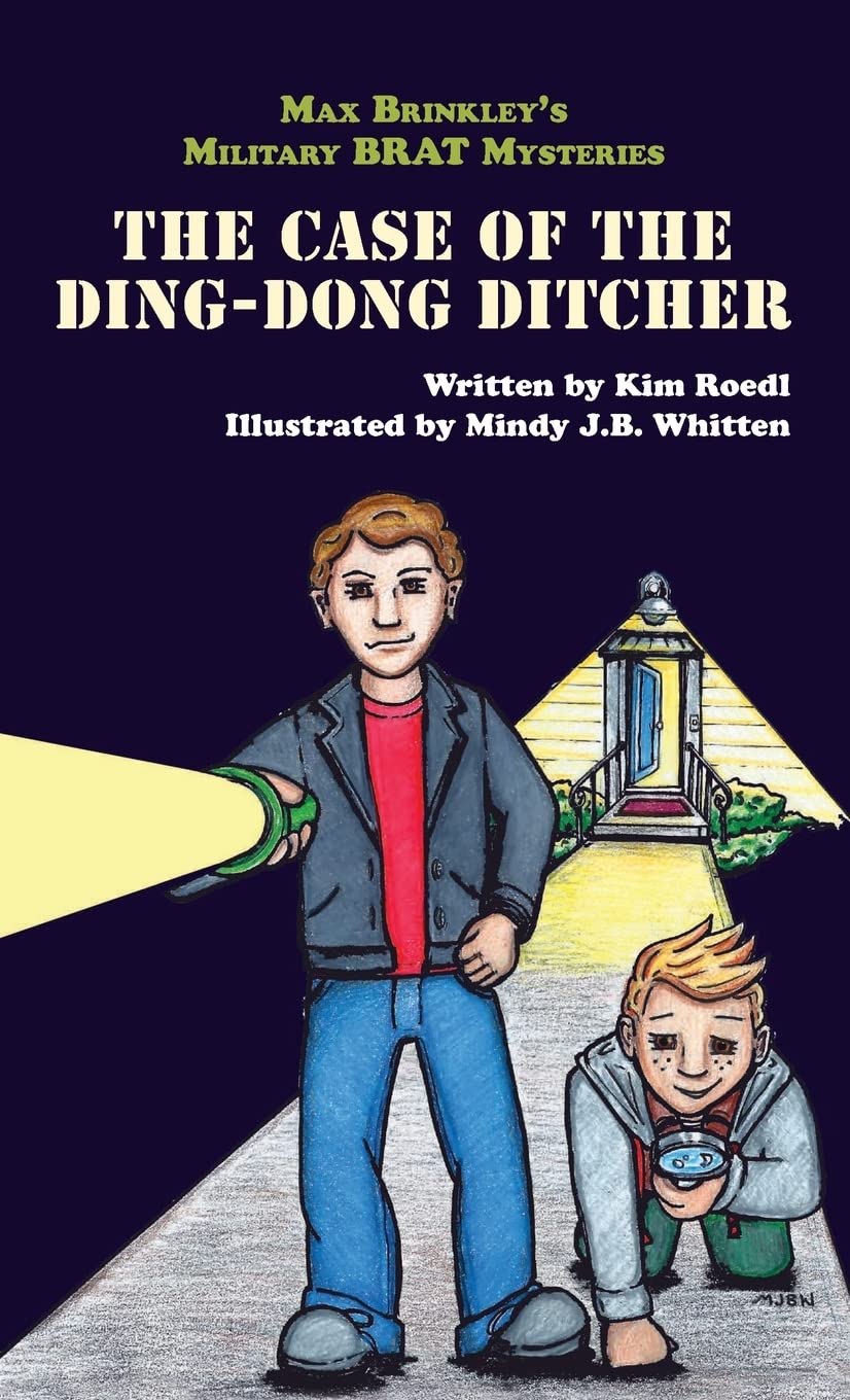 Max Brinkley's Military Brat Mysteries: The Case of the Ding-Dong ...