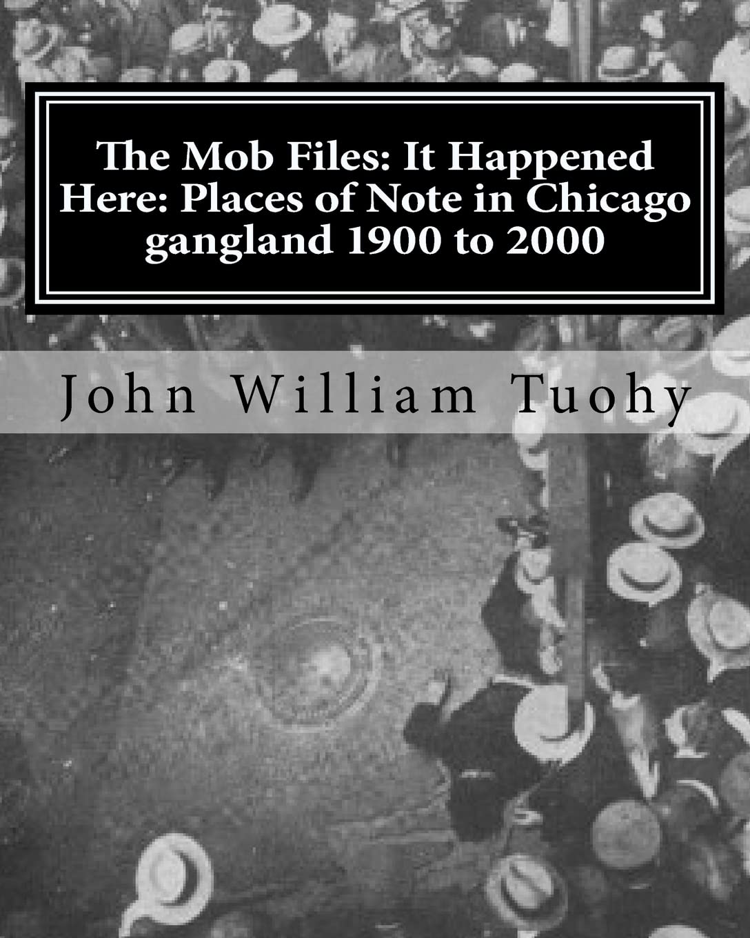 The Mob Files: It Happened Here: Places of Note in Chicago Gangland ...