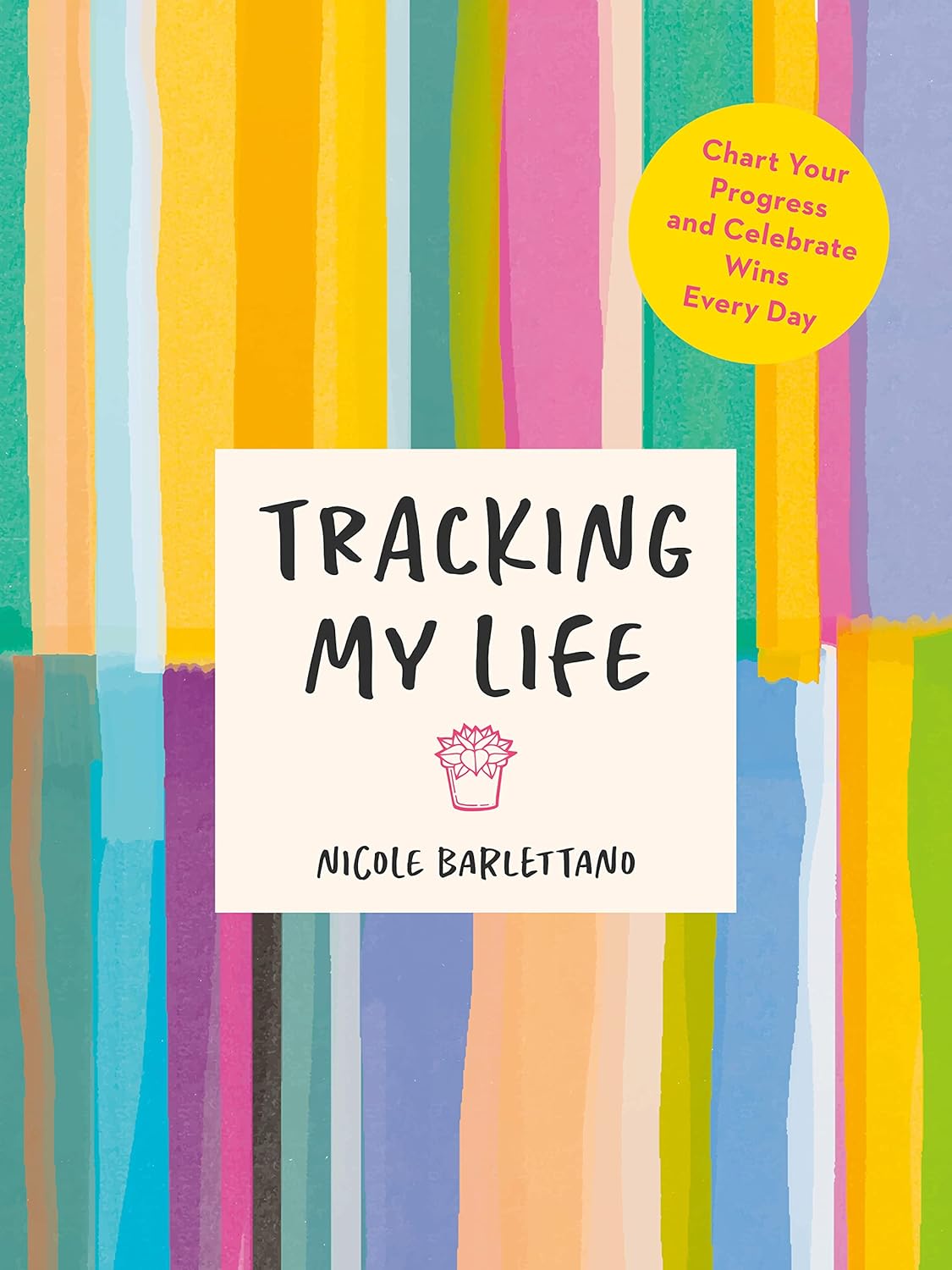 Tracking My Life: Chart Your Progress and Celebrate Wins Every Day ...