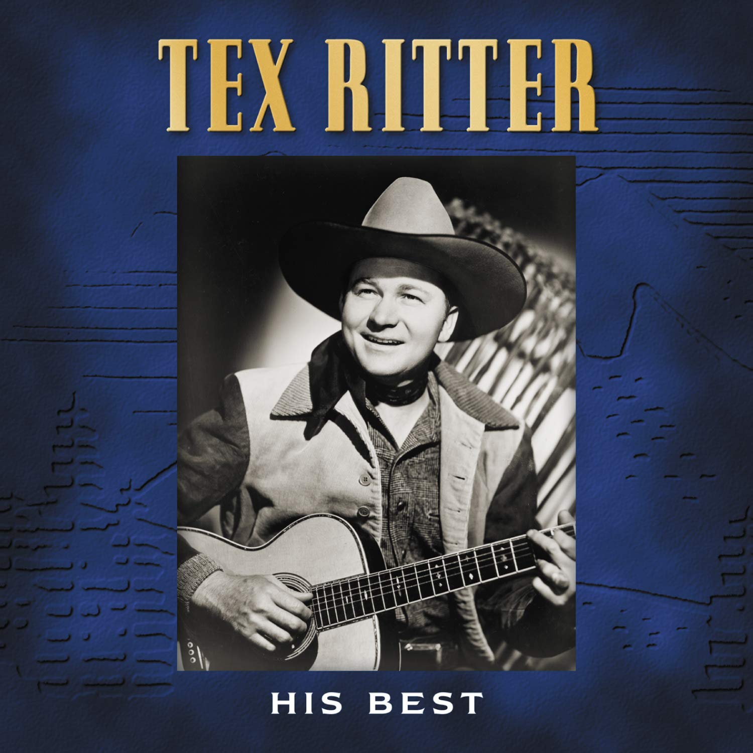 Tex Ritter - Tex Ritter - His Best - Amazon.com Music