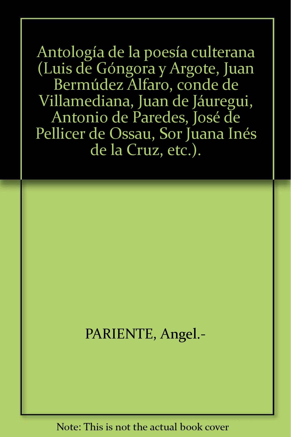 Antología de la poesía culterana (Luis de Góngora y Argote, Juan ...