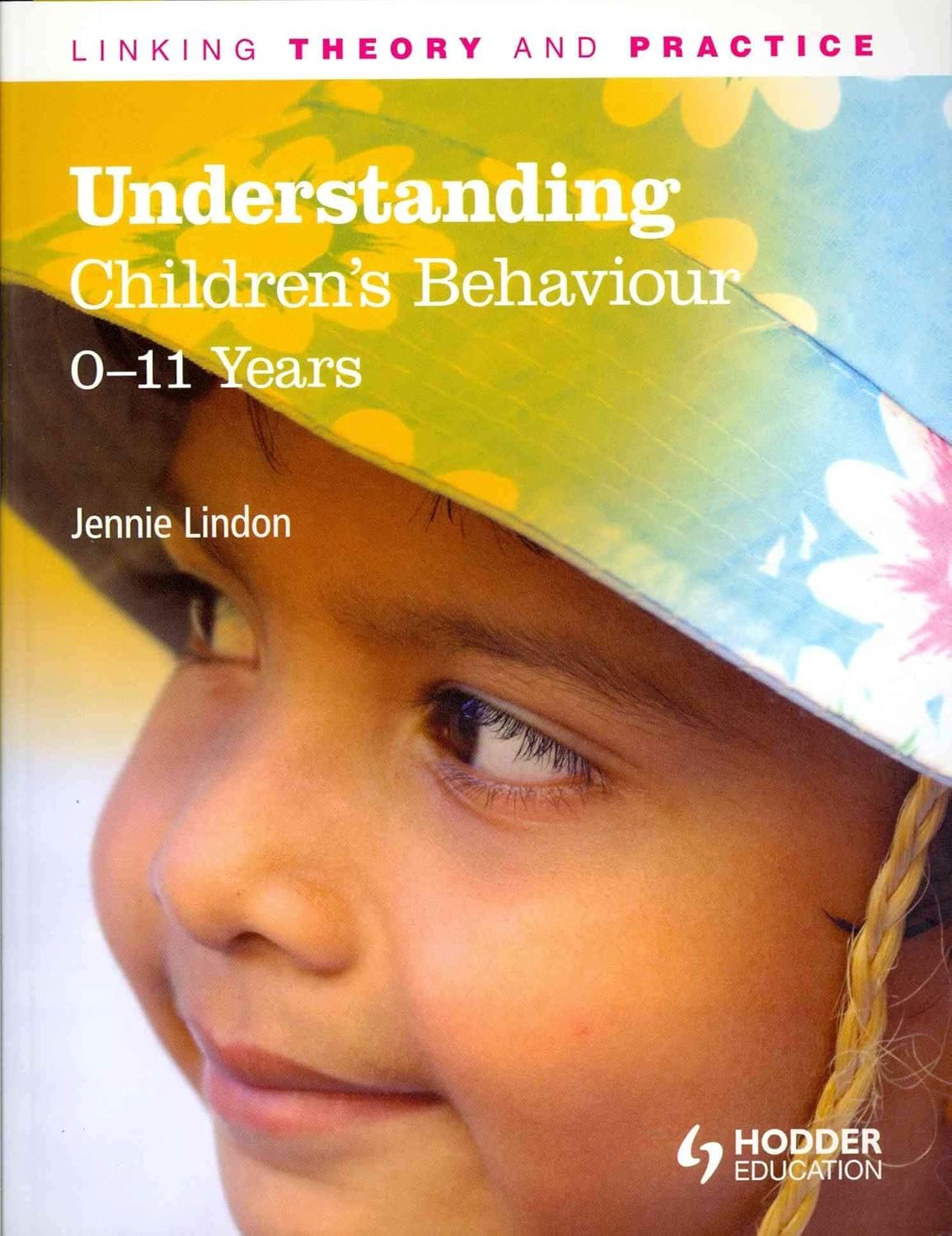 Amazon Understanding Children s Behaviour 0 11 Linking Theory And amazon-understanding-children-s-behaviour-0-11-linking-theory-and