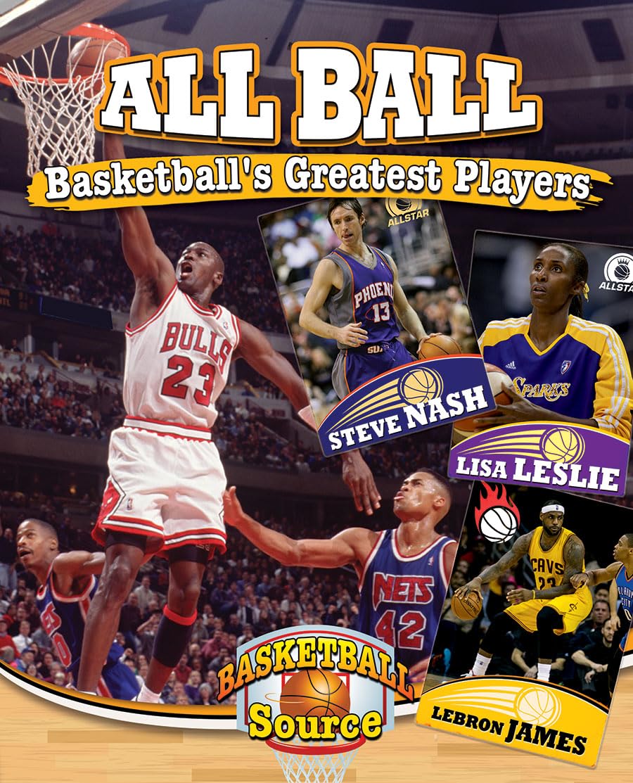 All Ball: Basketball's Greatest Players : Rivkin, Jennifer: Amazon.co ...