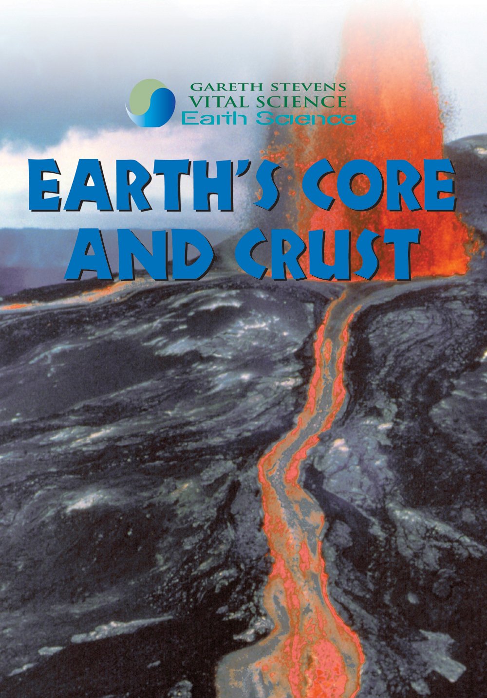 Amazon.co.jp: Earth's Core and Crust (Gareth Stevens Vital Science ...