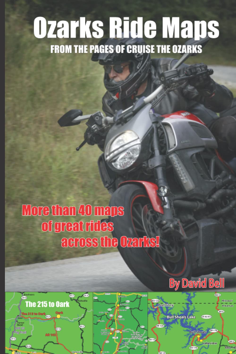 Ozarks Ride Maps: From the pages of Cruise The Ozarks: Bell, Mr. David ...
