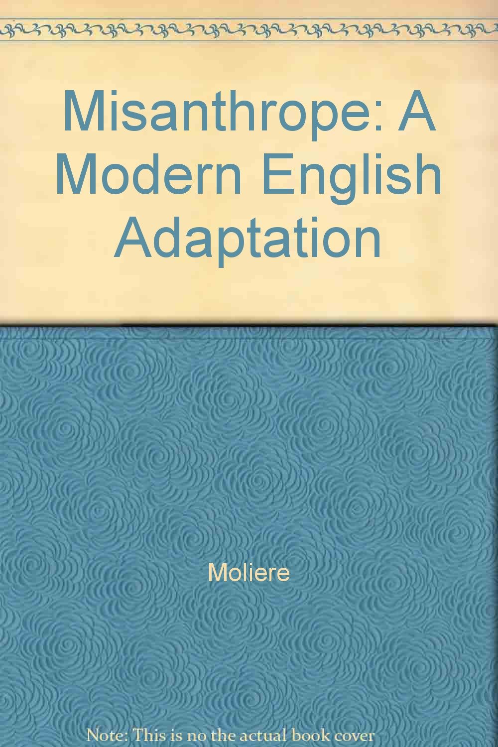 Misanthrope: A Modern English Adaptation: Harrison, Tony, Moliere, Jean ...