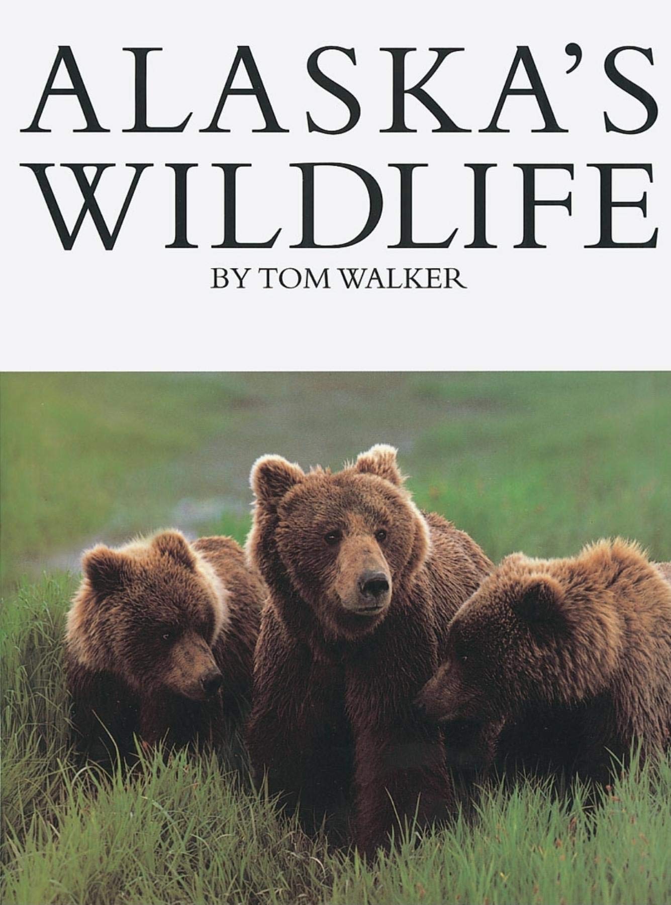 Amazon.com: Alaska's Wildlife: 9781558682016: Walker, Tom: Books