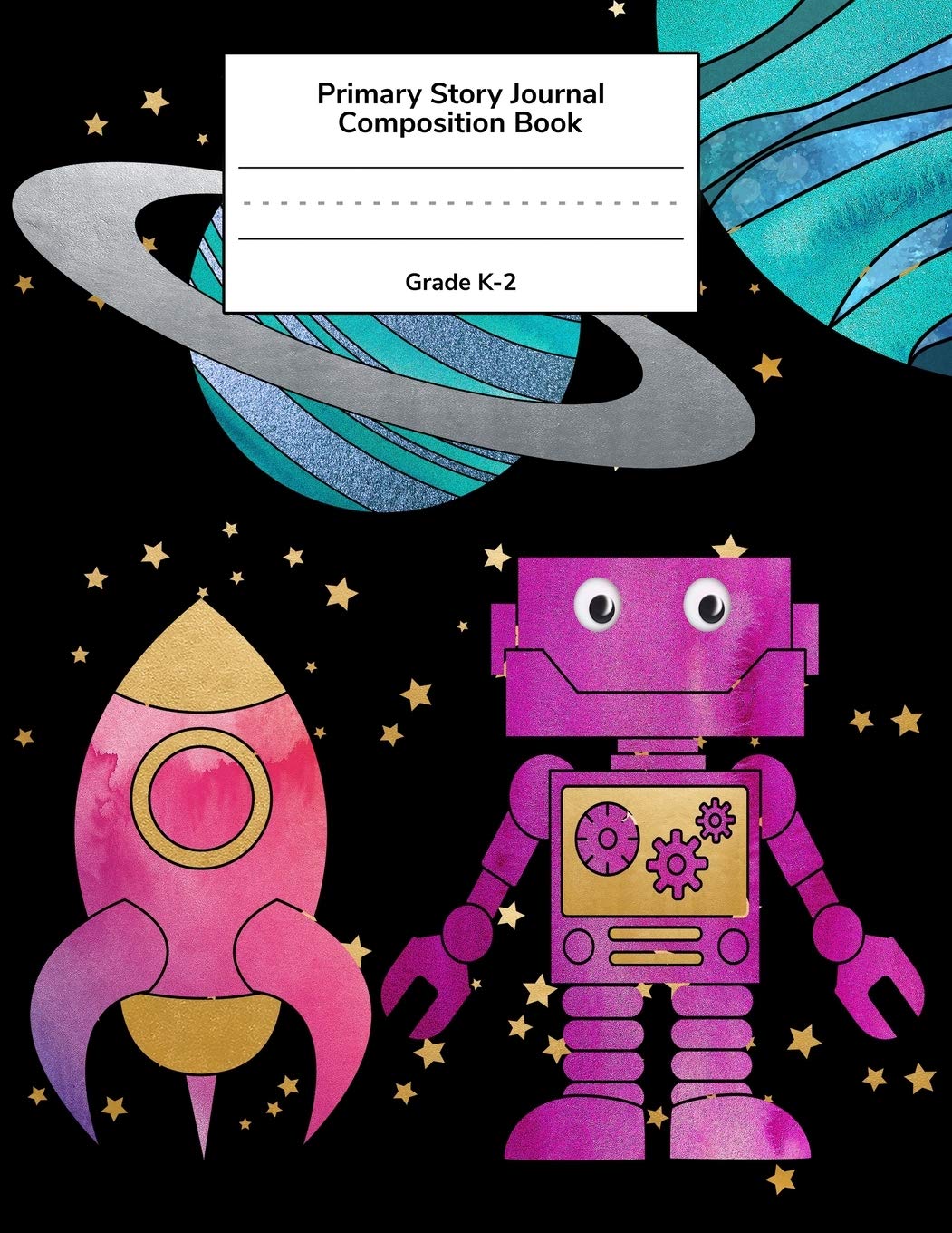 Buy Primary Story Journal: Cute Robot & Rocket in Outer Space ...