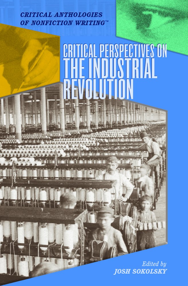 Critical Perspectives on the Industrial Revolution (Critical ...