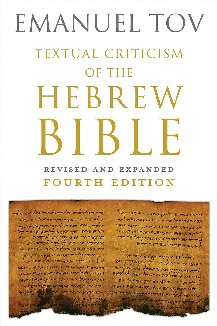 Textual Criticism of the Hebrew Bible: Revised and Expanded Fourth ...