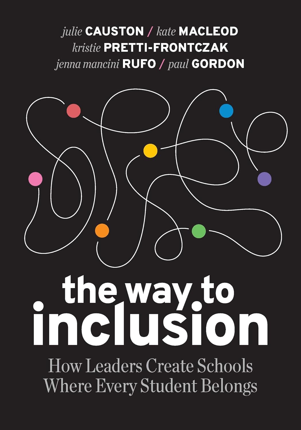 Amazon.com: The Way to Inclusion: How Leaders Create Schools Where ...
