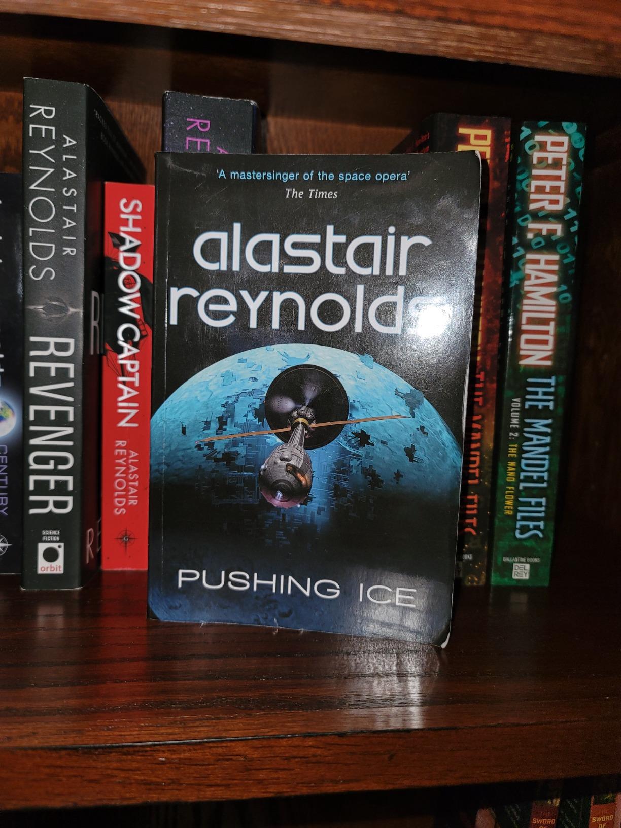 Pushing Ice: Reynolds, Alastair: 9780441015023: Amazon.com: Books