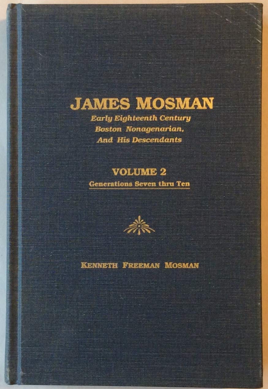 James Mosman Early Eighteenth Century Boston Nonagenarian and His ...