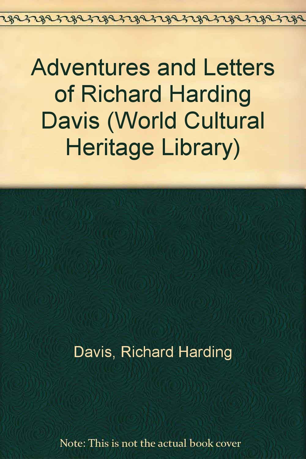 Amazon.com: Adventures and Letters of Richard Harding Davis (World ...