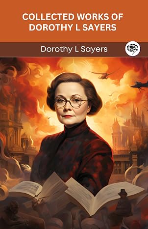 Collected Works of Dorothy L Sayers (Grapevine Press) eBook : Dorothy L ...