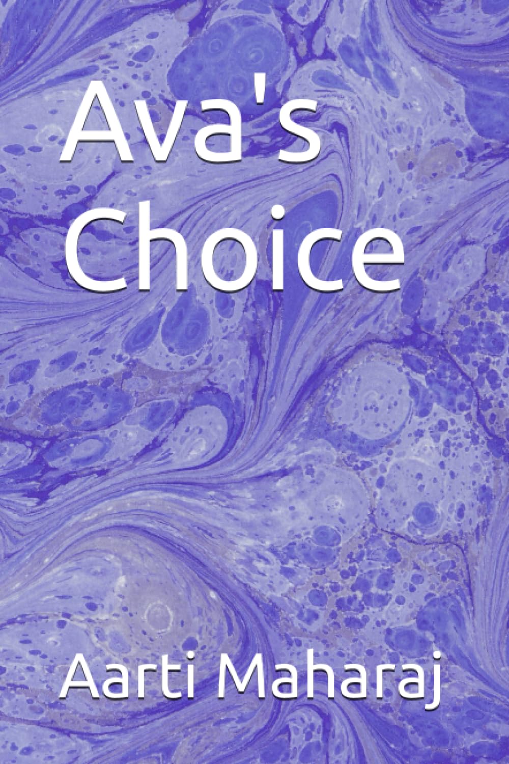 Amazon.com: Ava's Choice: 9798394587603: Maharaj, Aarti, Maharaj ...