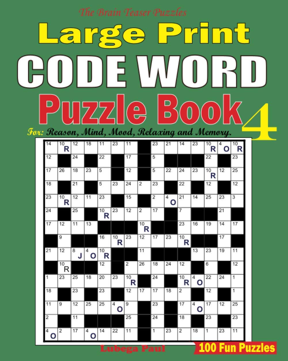 Large Print Code Word Puzzle Book 4: 100 Brain Teasing Puzzles for ...