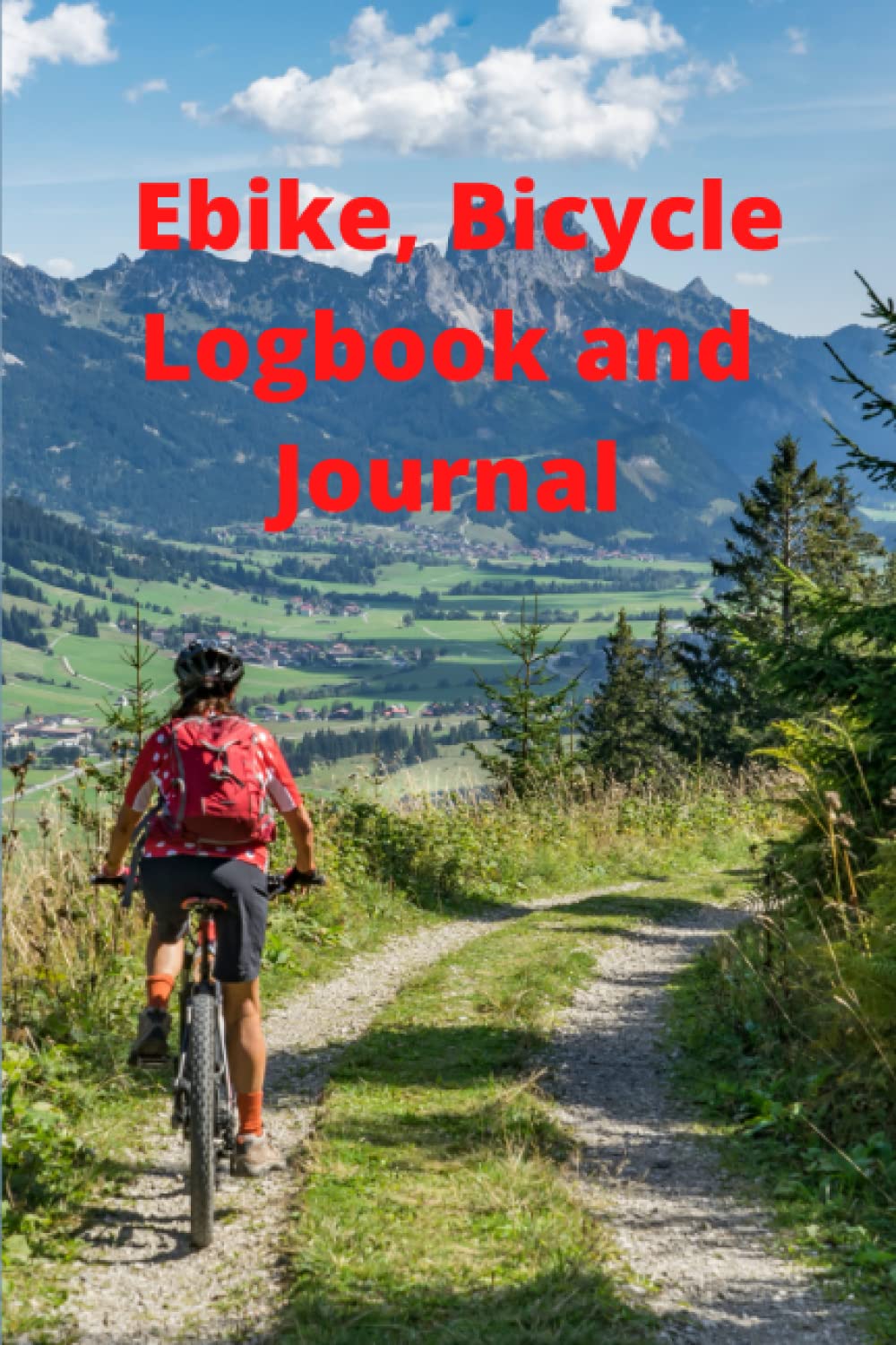 Ebike, Bicycle Logbook and Journal: Ideal for cyclists and bike riding ...
