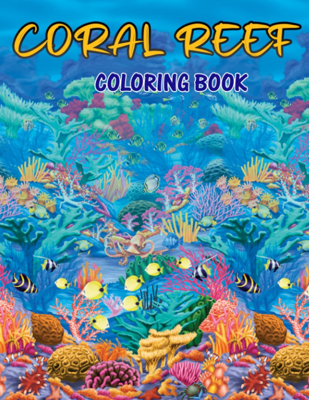 Buy Coral Reef Coloring Book: Featuring Tropical Fish And Beautiful ...