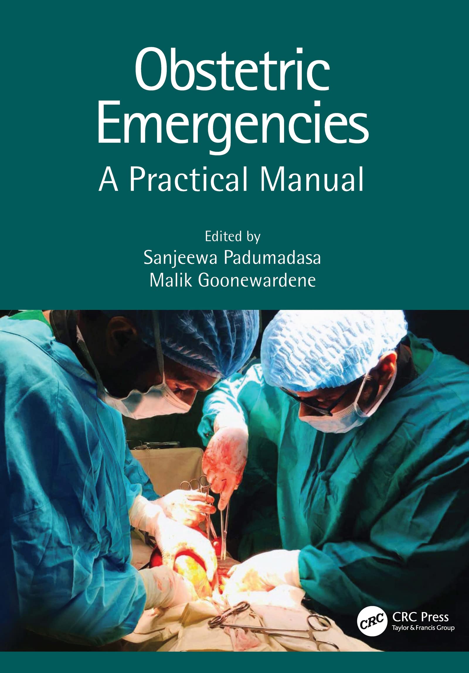 Obstetric Emergencies: A Practical Manual: 9780367543648: Medicine ...