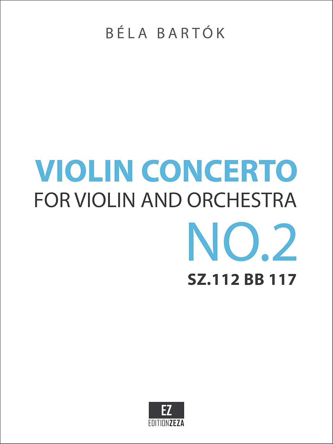 Amazon.com: Bartok: Violin Concerto No.2 Violin and Orchestra SZ.112 BB 117 (Conductor's Score ...