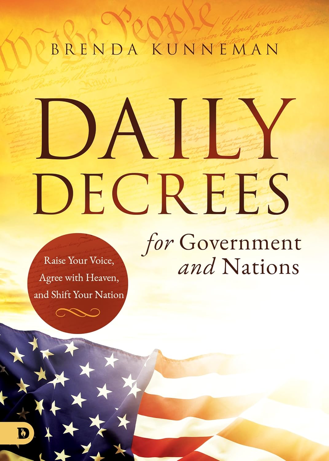 Daily Decrees for Government and Nations: Raise Your Voice, Agree with ...