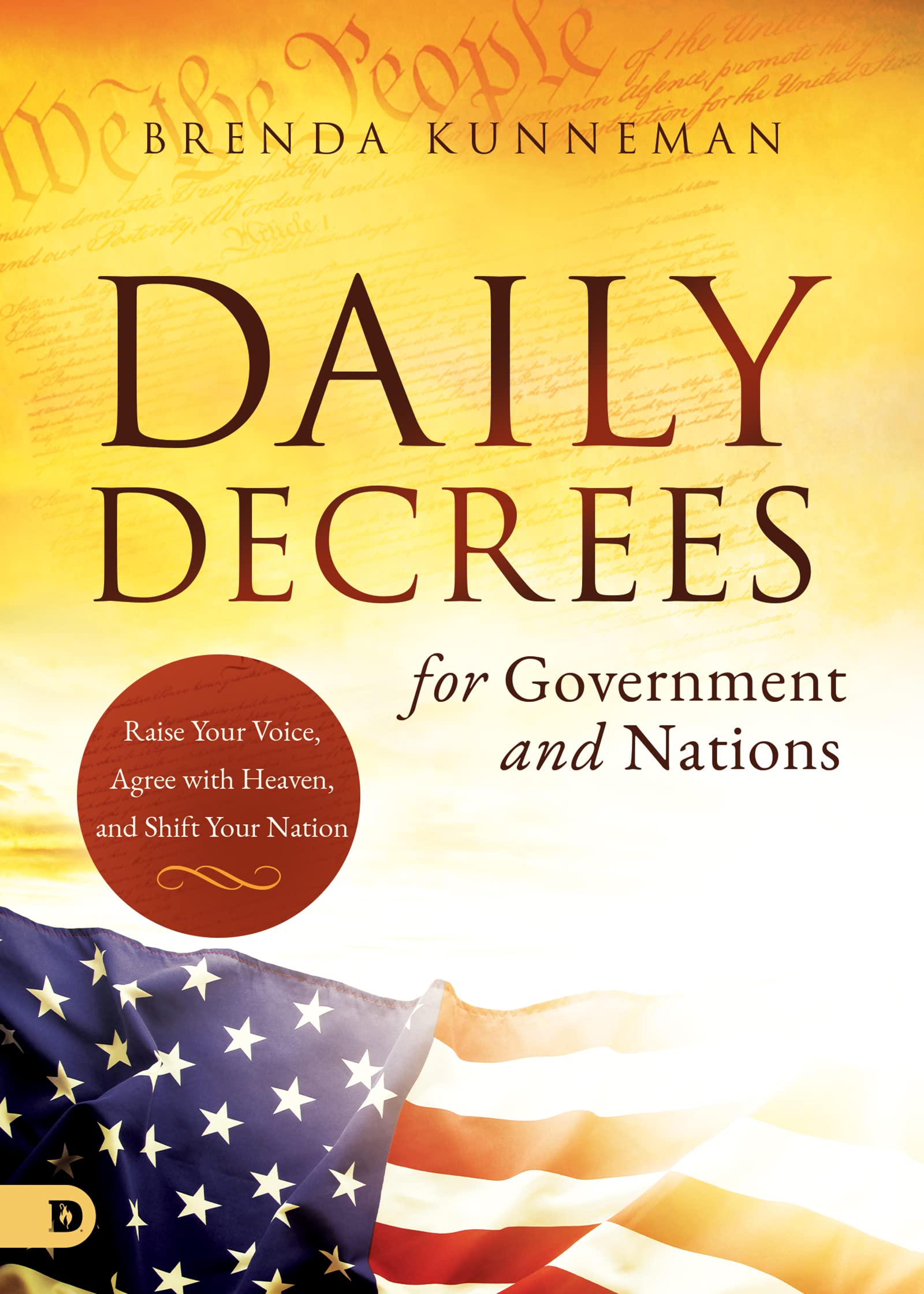 Daily Decrees for Government and Nations: Raise Your Voice, Agree with ...