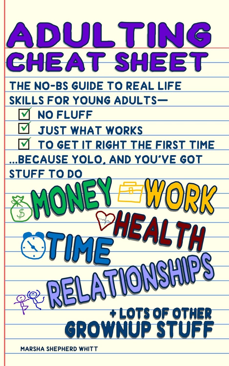 Adulting Cheat Sheet: The No-BS Guide to Real Life Skills For Young ...