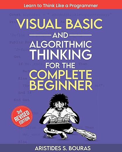 Amazon.com: Visual Basic and Algorithmic Thinking for the Complete Beginner (3rd Edition): Learn ...