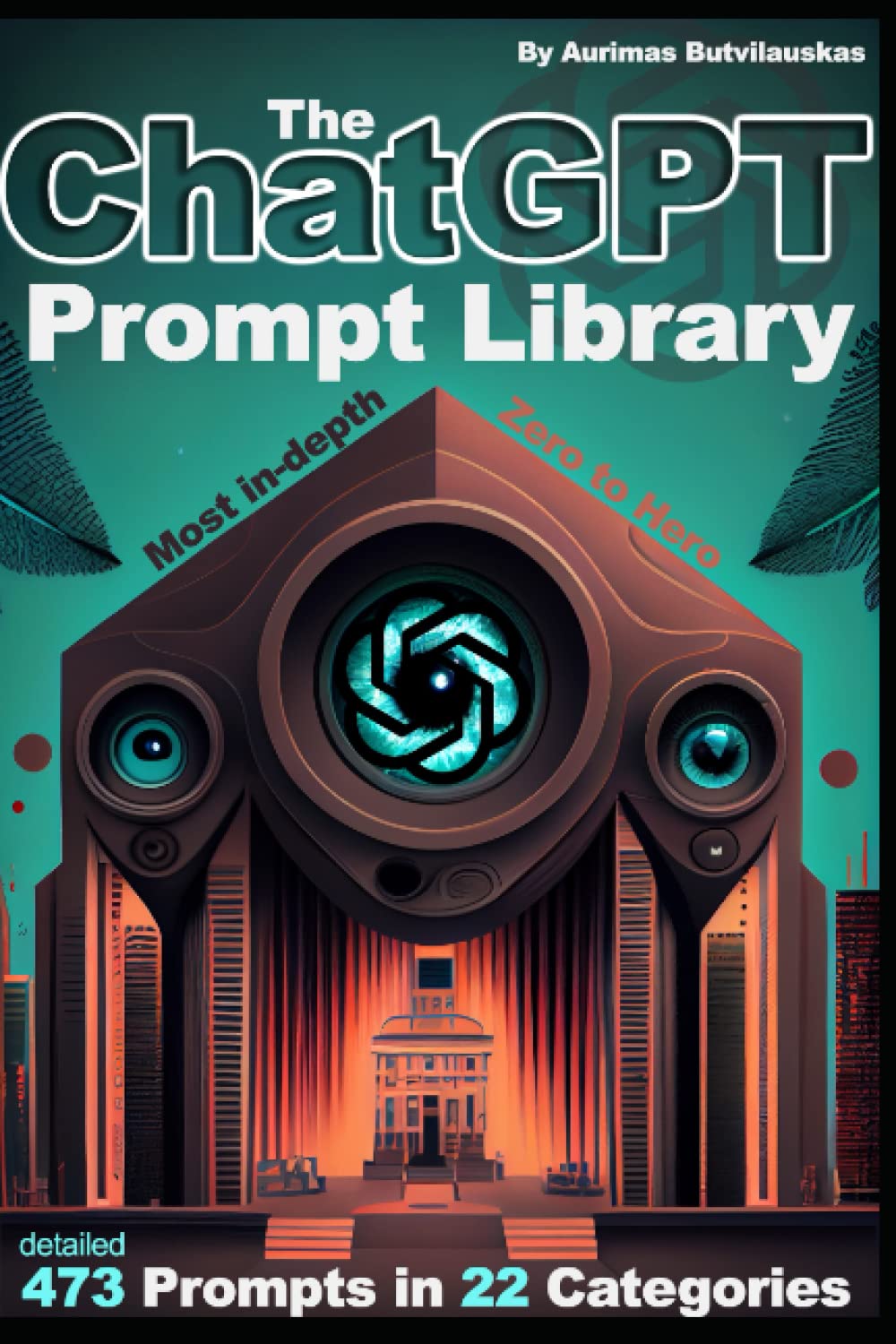 The ChatGPT Prompt Library (Artificial Intelligence Guides ...