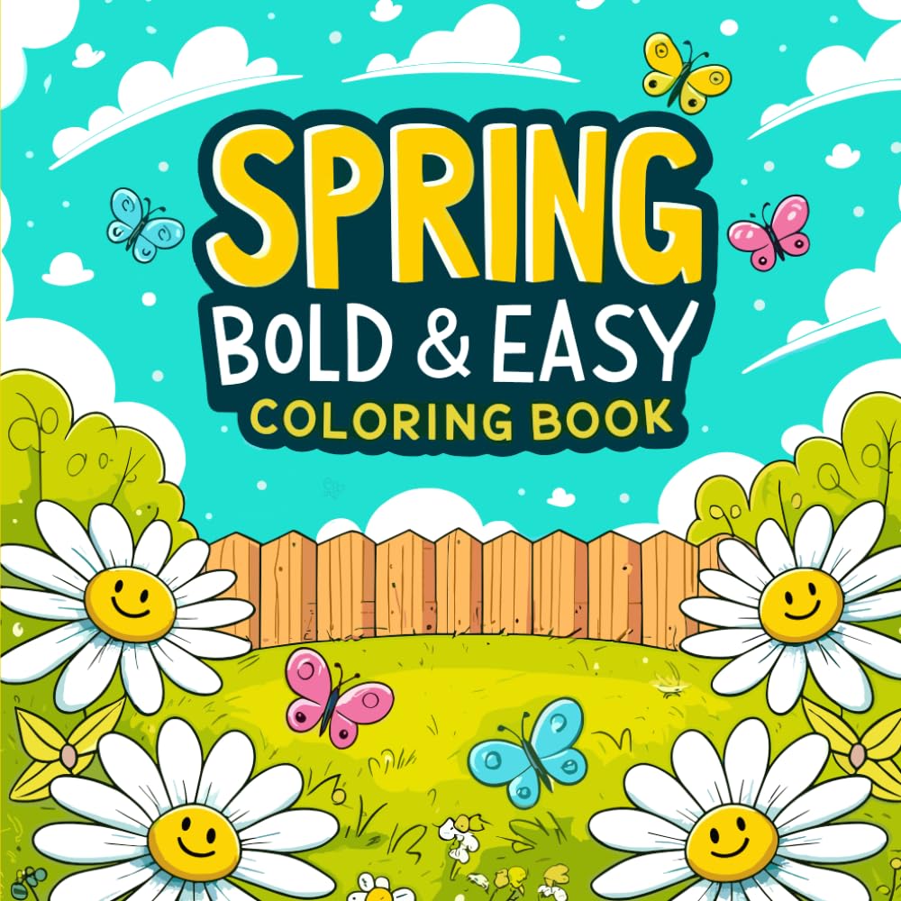 Amazon.com: Spring Bold And Easy Coloring Book: Simple And Cute Designs ...