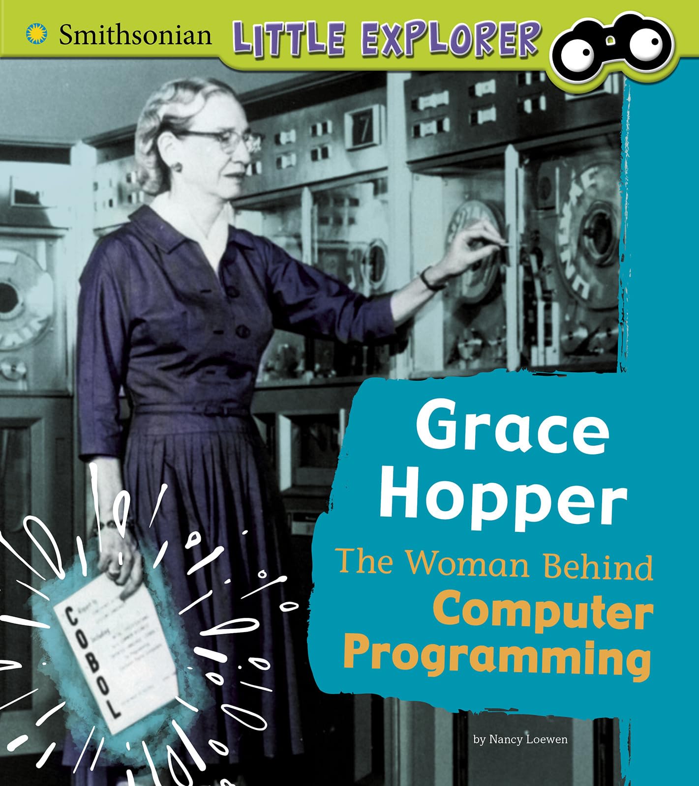 Grace Hopper: The Woman Behind Computer Programming (Little Inventor ...