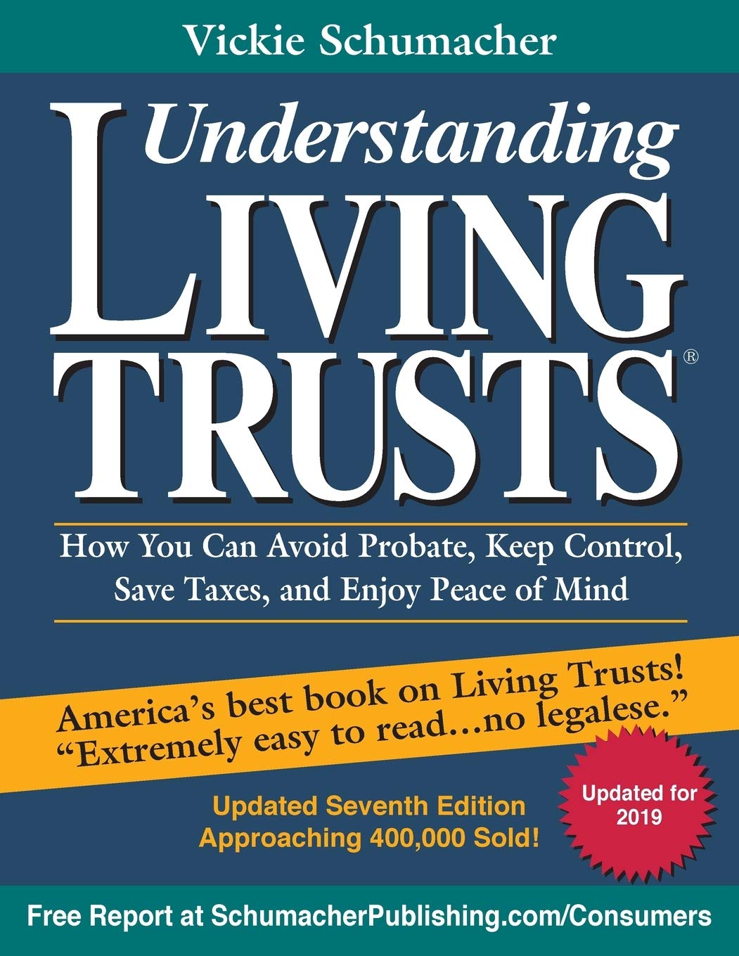 Understanding Living Trusts: How You Can Avoid Probate, Keep Control ...