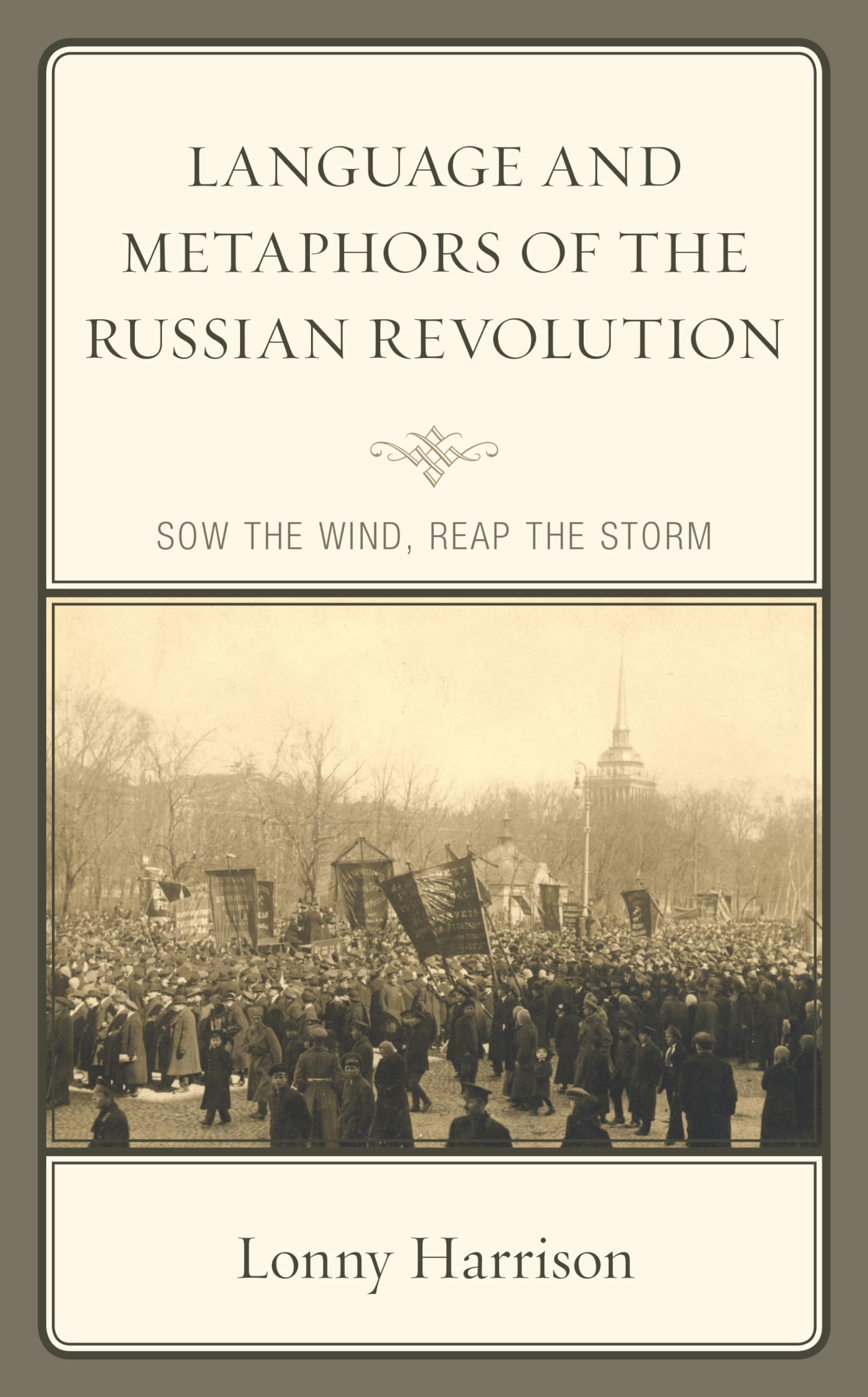 Amazon.com: Language and Metaphors of the Russian Revolution: Sow the ...