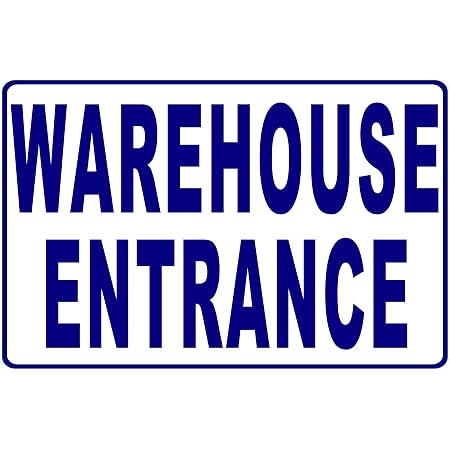 Amazon.com: Warehouse Entrance Sign. 9x12 Metal Warehousing Entry Enter ...