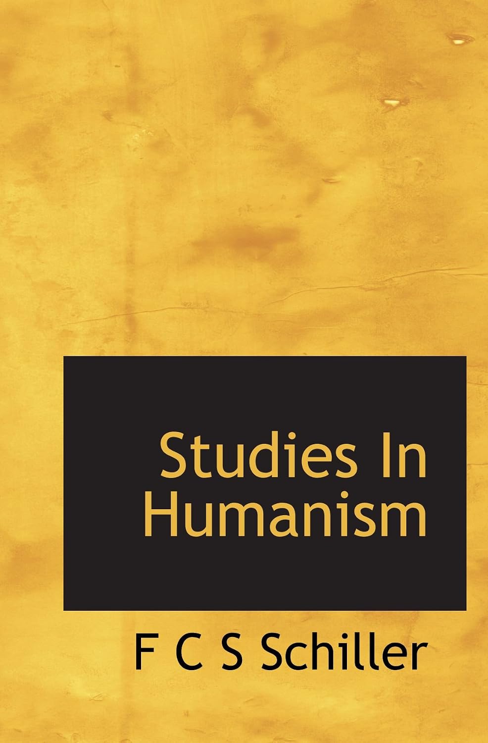 Studies In Humanism: Schiller, F C S: 9781117432601: Amazon.com: Books