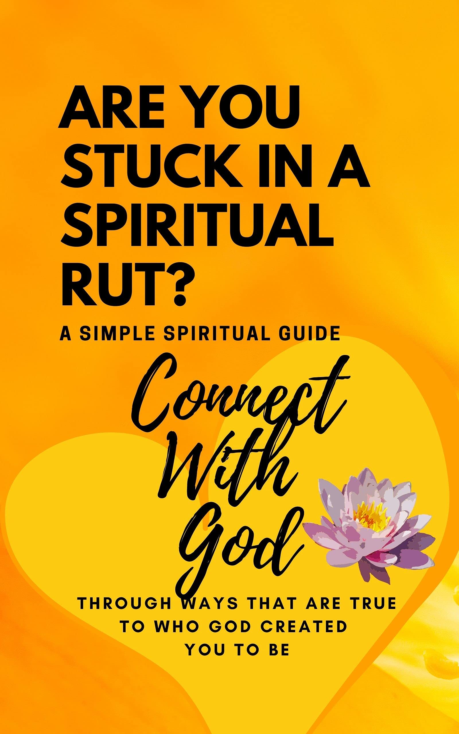 Buy Are You Stuck In A Spiritual Rut? Connect Through Ways That Are ...