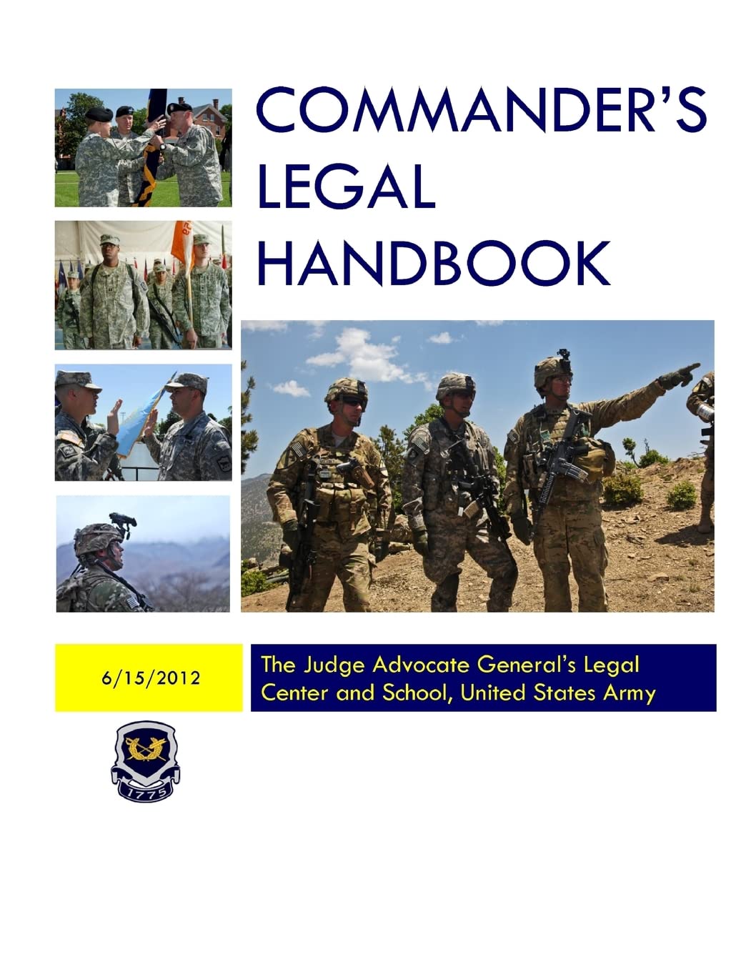 Commander's Legal Handbook: The Judge Advocate General's Legal Center ...