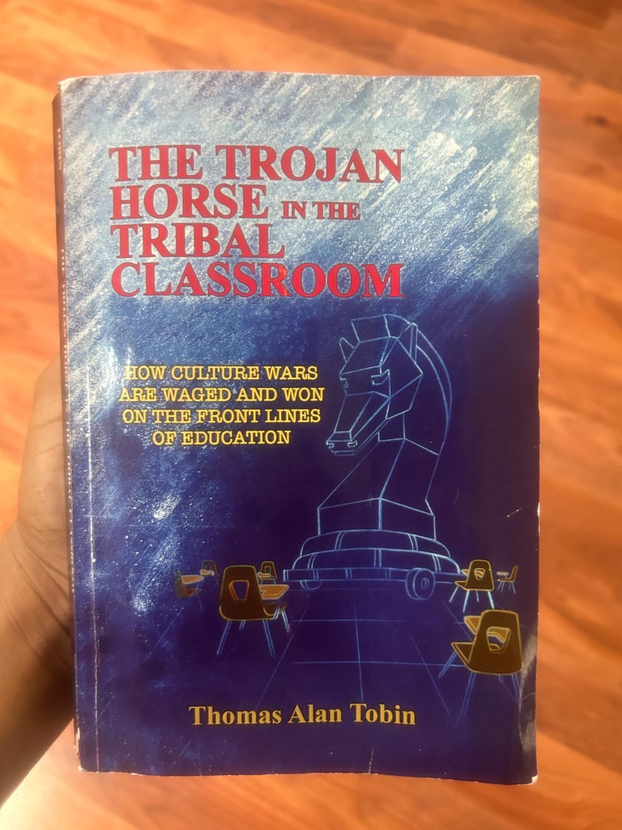 The Trojan Horse in the Tribal Classroom: Thomas Alan Tobin ...