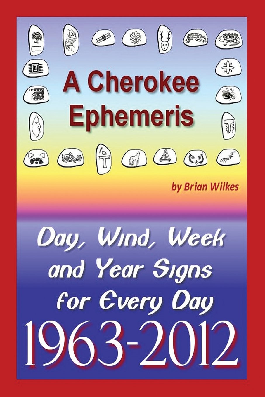 A Cherokee Ephemeris 12: Calculating Your Cherokee Calendar Birth Date ...