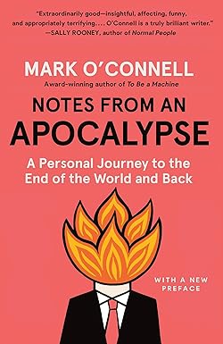 Amazon.com: Notes from an Apocalypse: A Personal Journey to the End of ...